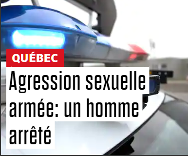 CJMS Média - Agression sexuelle armée à Québec: un homme dans la ...